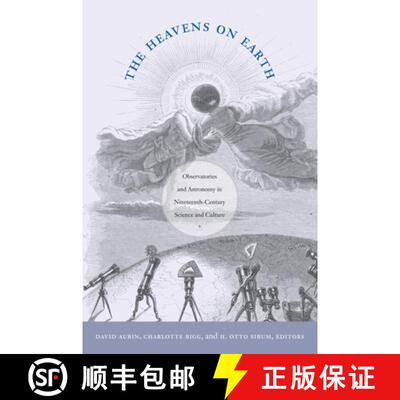 【3-4周达】The Heavens on Earth – Observatories and Astronomy in Nineteenth–Century Science and Cul... [9780822346401]