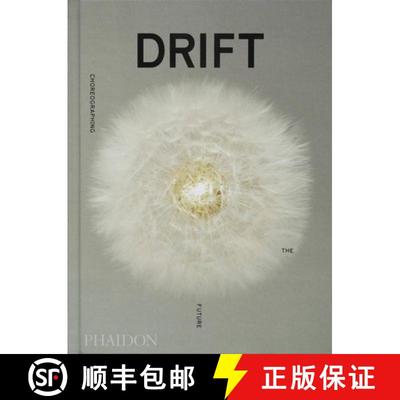 【3-4周达】Drift: Choreographing the Future [9781838661717]