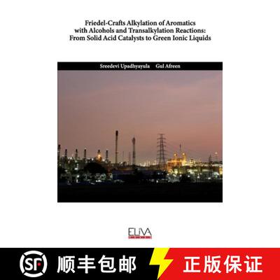 【3-4周达】Friedel-Crafts Alkylation of Aromatics with Alcohols and Transalkylation Reactions: From S... [9781636480268]
