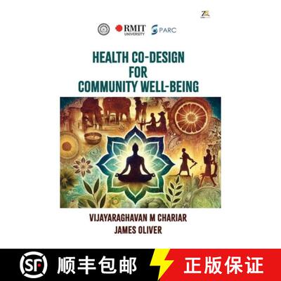 【3-4周达】Health Co-Design for Community Well-Being: Participatory Health & Traditional Knowledge India [9789358968392]