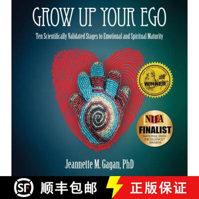 【3-4周达】Grow Up Your Ego: Ten Scientifically Validated Stages to Emotional and Spiritual Maturity [9798893898637]