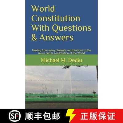【3-4周达】World Constitution With Questions & Answers: Moving from many obsolete constitutions to th... [9781950999200]