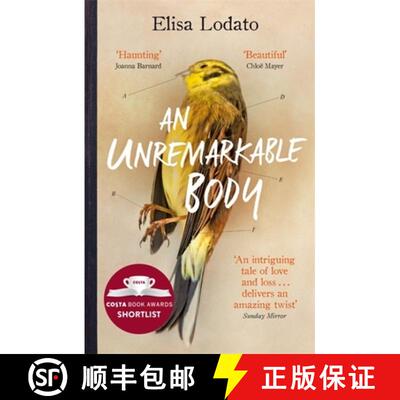 【3-4周达】Unremarkable Body: Shortlisted for the Costa First Novel Award 2018 [9781474606356]
