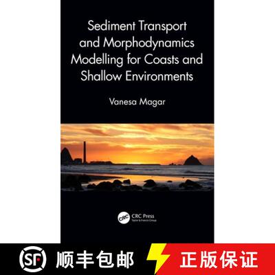【3-4周达】精装 Sediment Transport and Morphodynamics Modelling for Coasts and Shallow Environments [9781498753463]