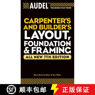 【3-4周达】Audel Carpenter'S And Builder'S Layout, Foundation, And Framing: All New 7Th Edition (Vol ... [9780764571121]
