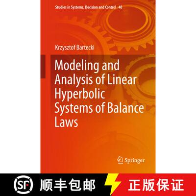 【3-4周达】精装 Modeling and Analysis of Linear Hyperbolic Systems of Balance Laws (1st ed. 2016) [9783319275000]