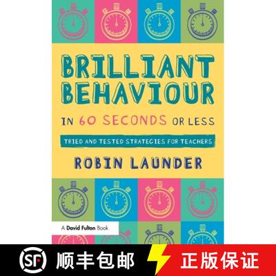 【3-4周达】Brilliant Behaviour in 60 Seconds or Less: Tried and Tested Strategies for Teachers [9781041000501]