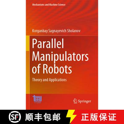 【3-4周达】Parallel Manipulators of Robots : Theory and Applications [9783030560751]