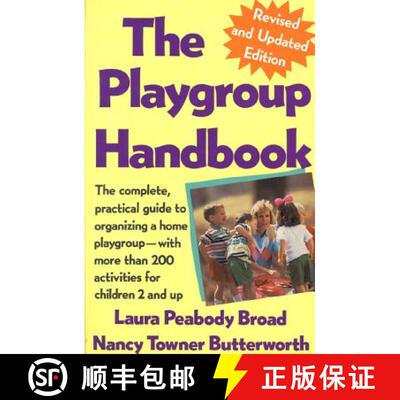 【3-4周达】The Playgroup Handbook: The Complete, Pratical Guide to Organizing a Home Playgroup--With ... [9780312054946]