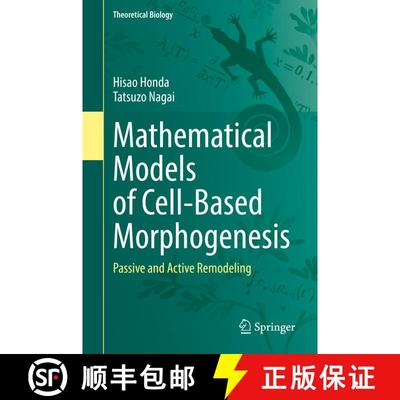 【3-4周达】Mathematical Models of Cell-Based Morphogenesis: Passive and Active Remodeling [9789811929151]
