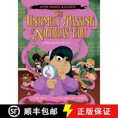 【3-4周达】Super-Serious Mysteries #1: The Untimely Passing of Nicholas Fart: A Who-Dealt-It Mystery [9780063093386]