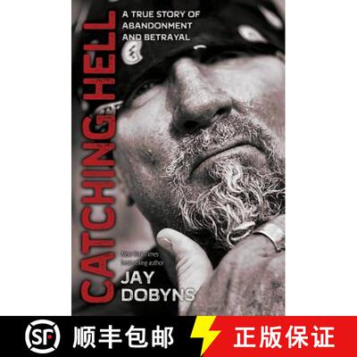 【3-4周达】精装 Catching Hell: A True Story of Abandonment and Betrayal [9780692125045]