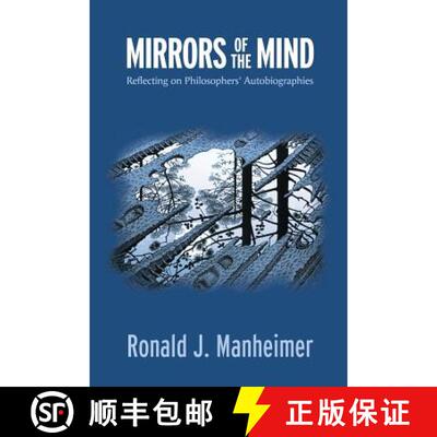 【3-4周达】Mirrors of the Mind: Reflecting on Philosophers' Autobiographies [9780988412286]
