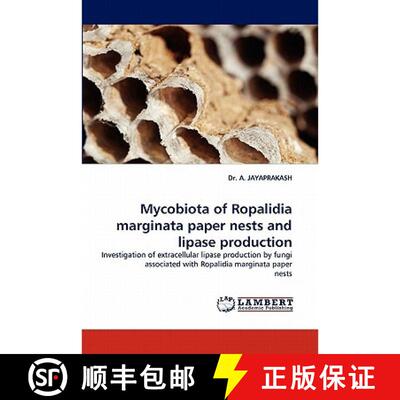 【3-4周达】Mycobiota of Ropalidia Marginata Paper Nests and Lipase Production [9783843375160]