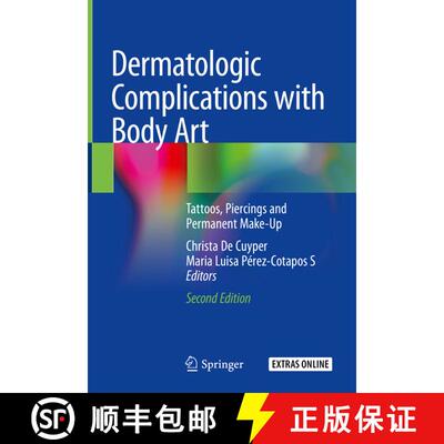 【3-4周达】精装 Dermatologic Complications with Body Art: Tattoos, Piercings and Permanent Make-Up (S... [9783319770970]