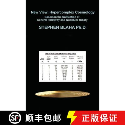 【3-4周达】精装 New View: Hypercomplex Cosmology: Hypercomplex Cosmology Based on the Unification of ... [9781737264095]
