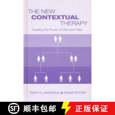 【3-4周达】The New Contextual Therapy: Guiding the Power of Give and Take [9780415934374]