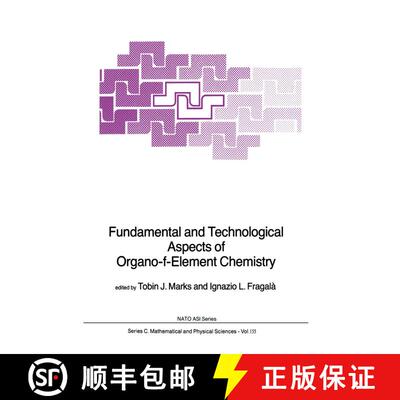 【3-4周达】精装 Fundamental and Technological Aspects of Organo-f-Element Chemistry [9789027720535]