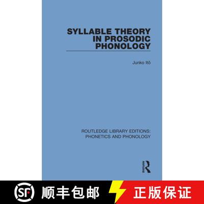 【3-4周达】Syllable Theory in Prosodic Phonology [9781138317598]
