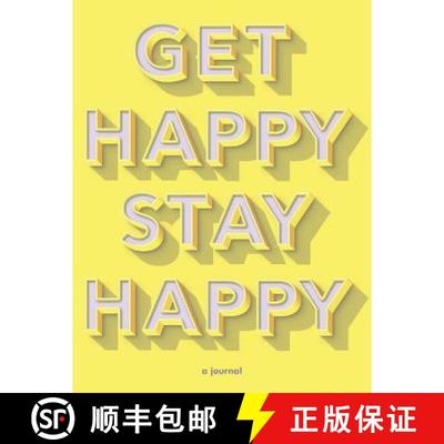 【3-4周达】Get Happy, Stay Happy: A Journal (Self-Care Journal, Inspirational Journal, Wellness Journal) [9781452169767]