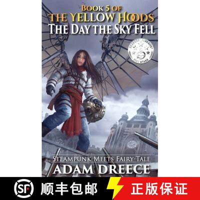 【3-4周达】The Yellow Hoods - The Day the Sky Fell: Steampunk meets Fairy Tale [9780994818485]
