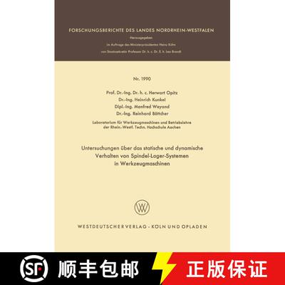 【3-4周达】Untersuchungen UEber Das Statische Und Dynamische Verhalten Von Spindel-Lager-Systemen in ... [9783663065173]
