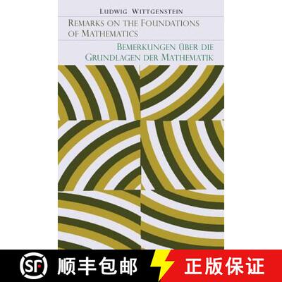 【3-4周达】Remarks on the Foundation of Mathematics [Bemerkungen Uber Die Grundlagen Der Mathematik] [9781614276500]
