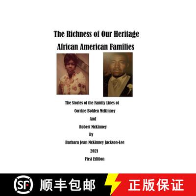 【3-4周达】The Richness of Our Heritage: African American Families: The Stories of the Family Lines o... [9781794847361]