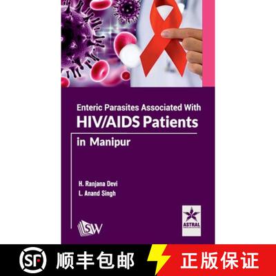 【3-4周达】精装 Enteric Parasites Associated with HIV/AIDS Patients in Manipur [9789359195018]