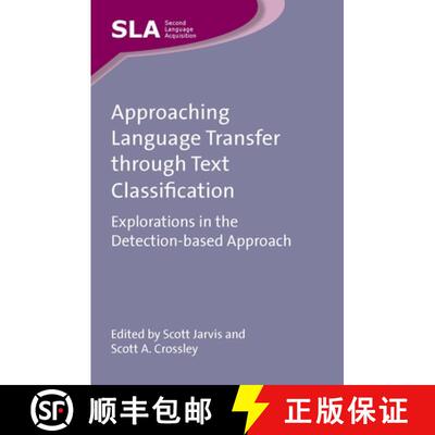 【3-4周达】Approaching Language Transfer through Text Classification : Explorations in the Detection-... [9781847696977]