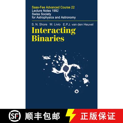 【3-4周达】精装 Interacting Binaries : Saas-Fee Advanced Course 22. Lecture Notes 1992. Swiss Society... [9783540570141]