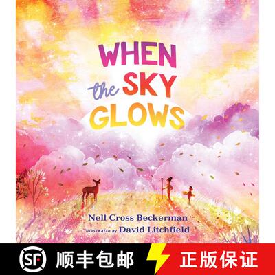 【3-4周达】精装 When the Sky Glows [9781534450394]