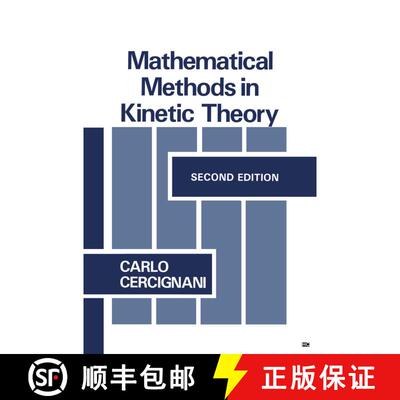 【3-4周达】Mathematical Methods in Kinetic Theory [9780306434600]