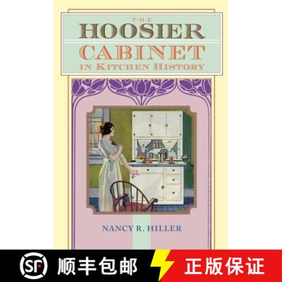 【3-4周达】The Hoosier Cabinet in Kitchen History [9781304284747]