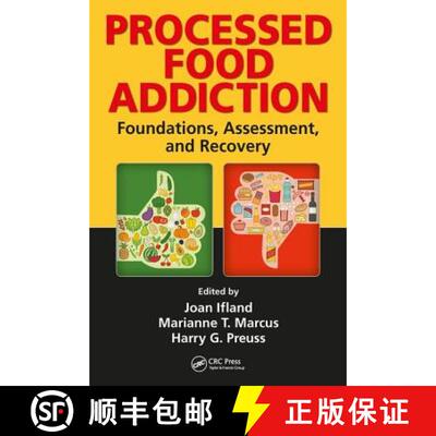 【3-4周达】精装 Processed Food Addiction: Foundations, Assessment, and Recovery: Foundations, Assessm... [9781498719964]