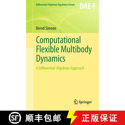 【3-4周达】Computational Flexible Multibody Dynamics : A Differential-Algebraic Approach [9783642351570]