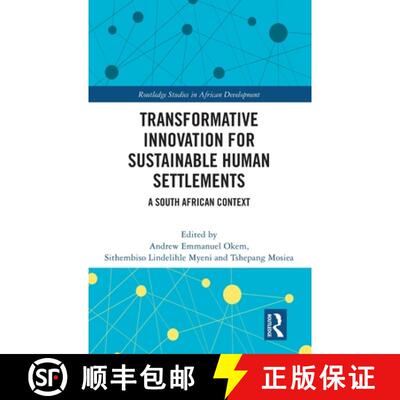 【3-4周达】精装 Transformative Innovation for Sustainable Human Settlements: A South African Context [9781032412023]