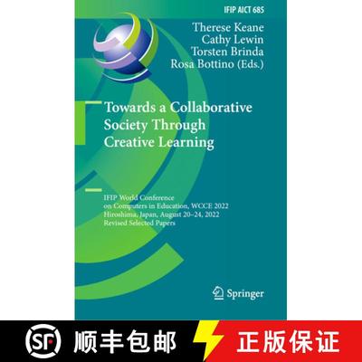 【3-4周达】Towards a Collaborative Society Through Creative Learning: IFIP World Conference on Comput... [9783031433924]
