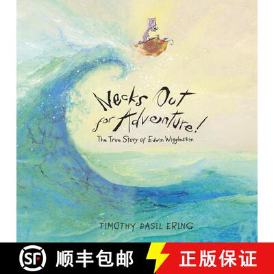 【3-4周达】精装 Necks Out for Adventure: The True Story of Edwin Wiggleskin [9780763623555]