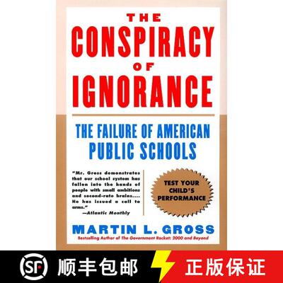 【3-4周达】The Conspiracy of Ignorance: The Failure of American Public Schools [9780060932602]