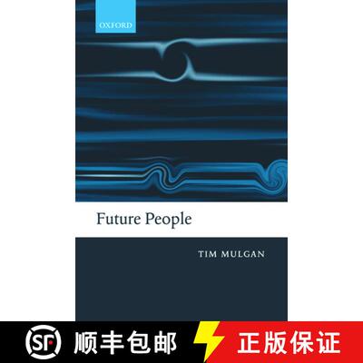 【3-4周达】精装 Future People: A Moderate Consequentialist Account of our Obligations to Future Gener... [9780199282203]