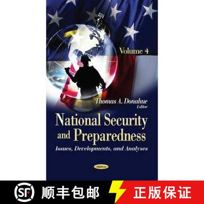 【3-4周达】精装 National Security and Preparedness: Issues, Developments, and Analyses. Volume 4 [9781634841665]