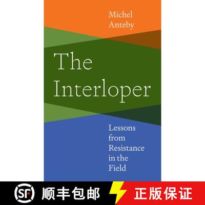 【3-4周达】The Interloper – Lessons from Resistance in the Field [9780691255378]