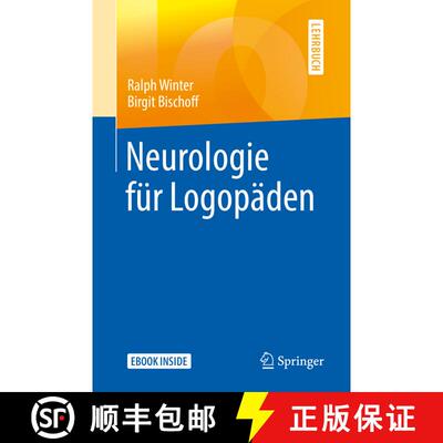 【3-4周达】Neurologie fuer Logopaeden [9783662583098]