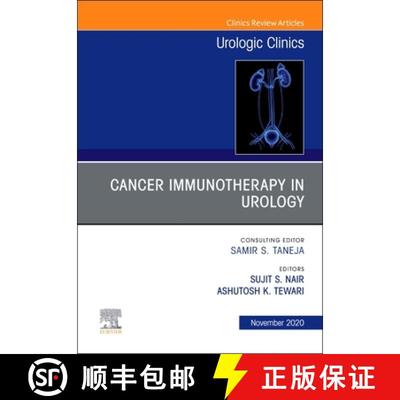 【3-4周达】Cancer Immunotherapy in Urology, an Issue of Urologic Clinics: Volume 47-4 [9780323754989]