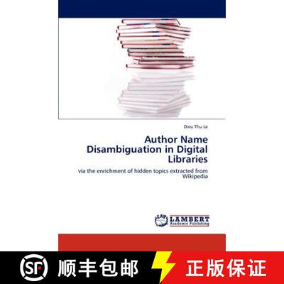 预订 Author Name Disambiguation in Digital Libraries [9783846523797]