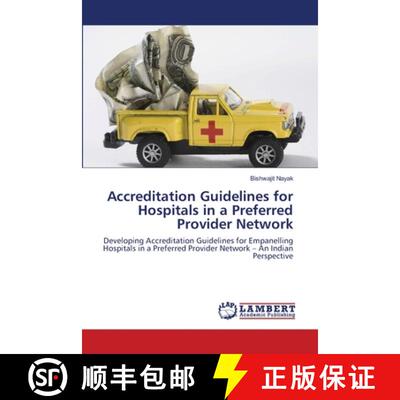 预订 Accreditation Guidelines for Hospitals in a Preferred Provider Network [9783844329513]