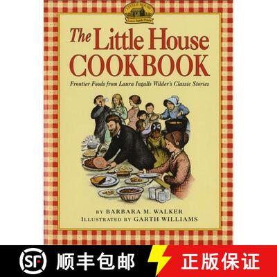 【3-4周达】The Little House Cookbook: Frontier Foods from Laura Ingalls Wilder's Classic Stories [9780064460903]