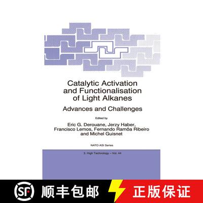 【3-4周达】精装 Catalytic Activation and Functionalisation of Light Alkanes : Advances and Challenges [9780792349600]