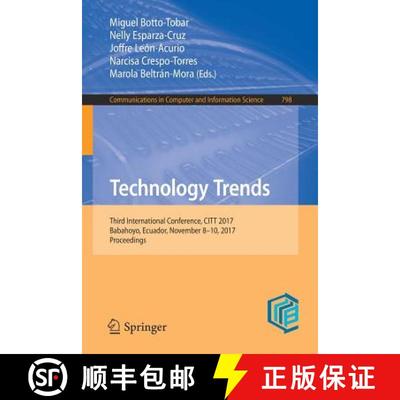 【3-4周达】Technology Trends : Third International Conference, CITT 2017, Babahoyo, Ecuador, November... [9783319727264]